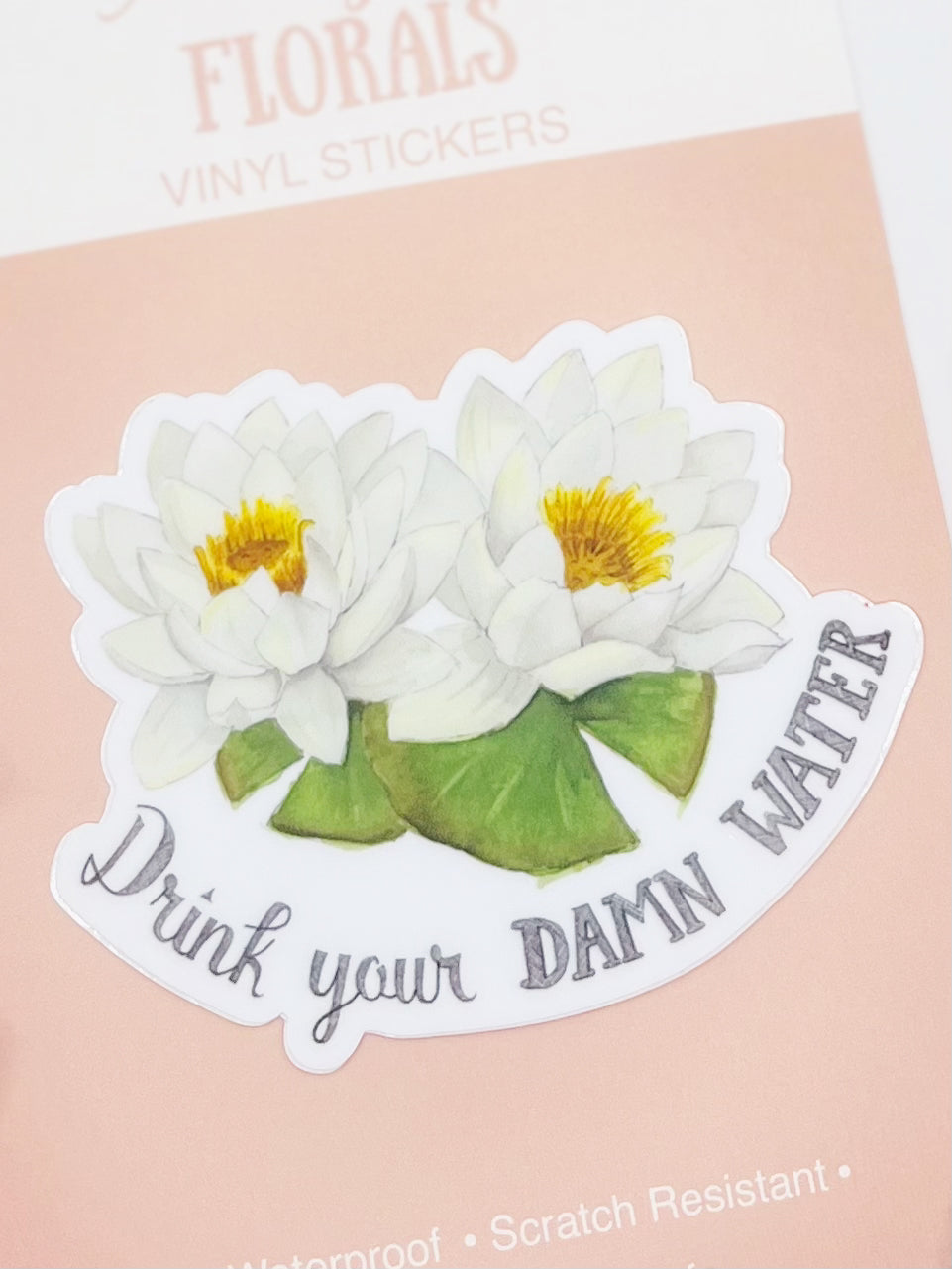 “Drink your Damn Water” Vinyl Sticker – thepearledpanther